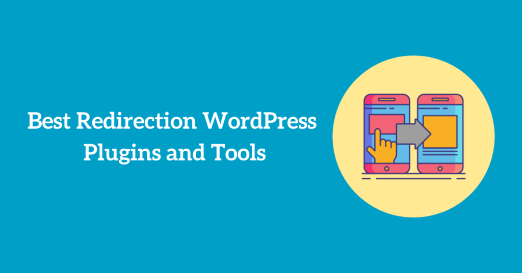 5 Best Redirection WordPress Plugins and Tools - CodeVibrant